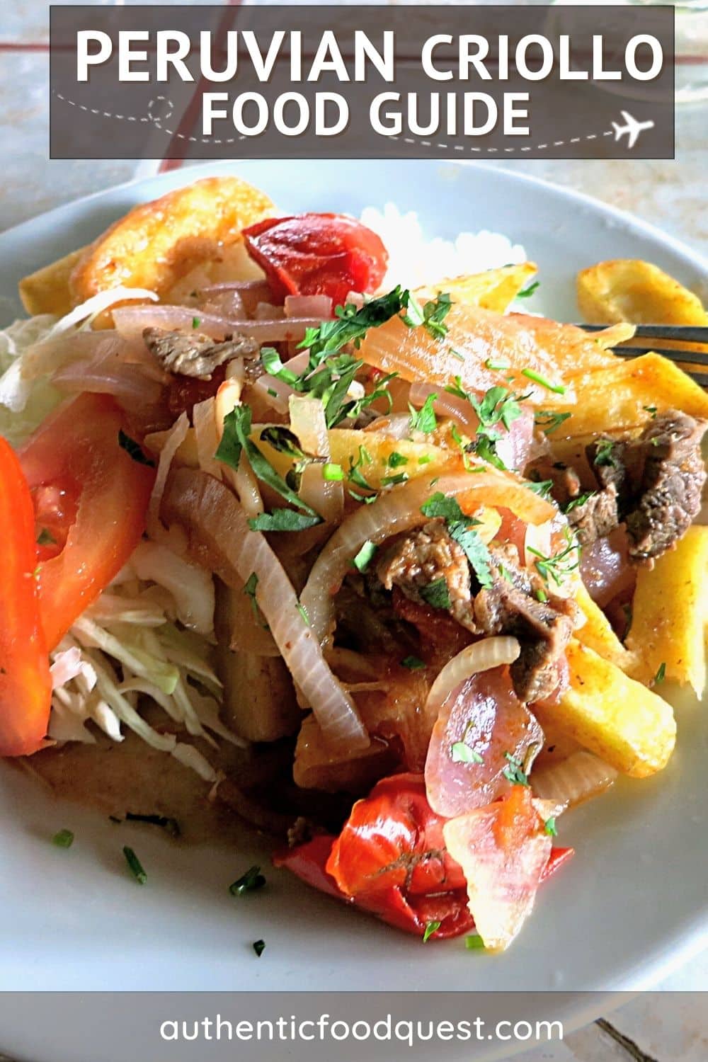 Peruvian Criollo Food Guide: Top 7 Dishes To Devour