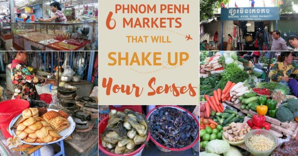 6 Surprising Phnom Penh Markets That Will Shake Up Your Senses