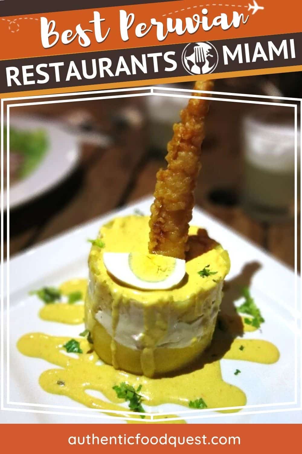 10 Of The Best Authentic Peruvian Restaurants In Miami You’ll Want To Try