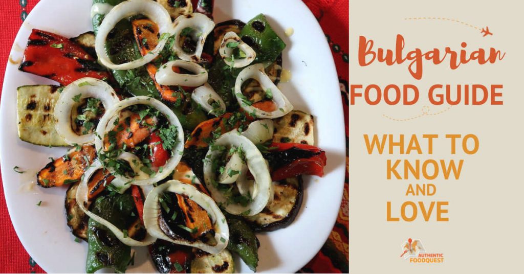 Bulgarian Food Guide: What You Should Know And Love