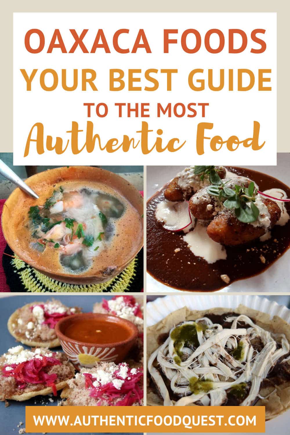 Oaxaca Foods: Your Best Guide To The Most Authentic Food