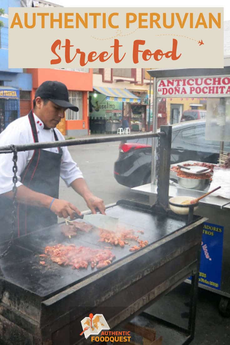 7 Authentic Peruvian Street Food You Want To Have