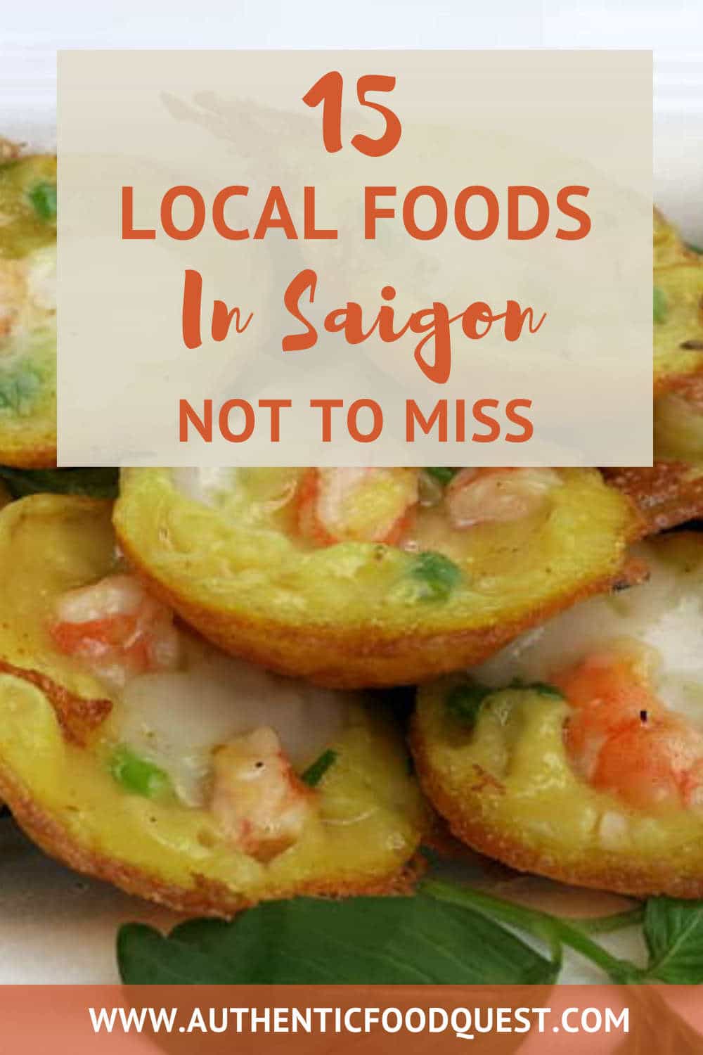 Guide To The Best Of The Food In Saigon: 15 Local Foods Not To Miss