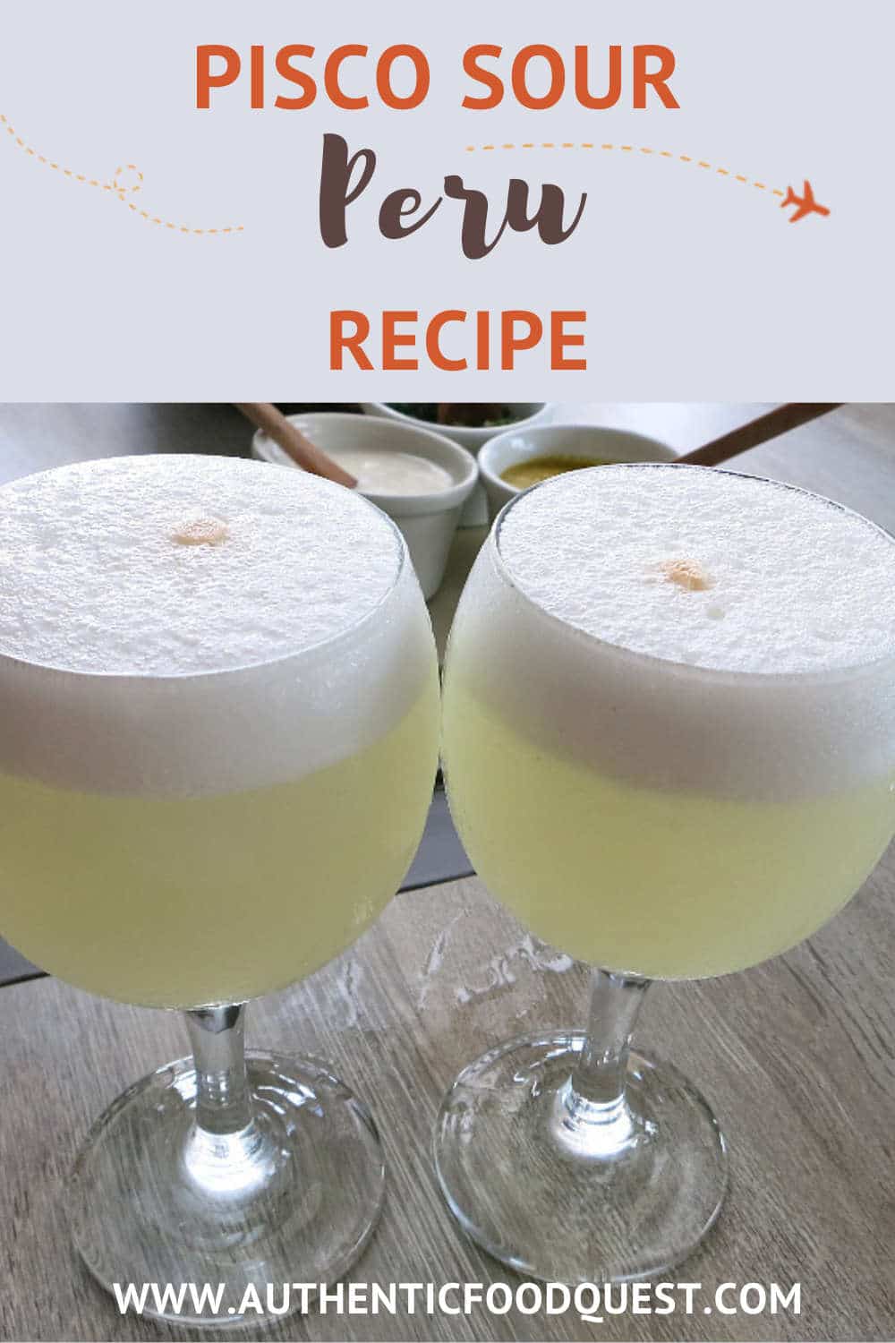 How To Make An Authentic Peruvian Pisco Sour | Recipe