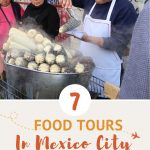 7 Of The Best Food Tours In Mexico City You Want To Try | [UPDATED 2021]