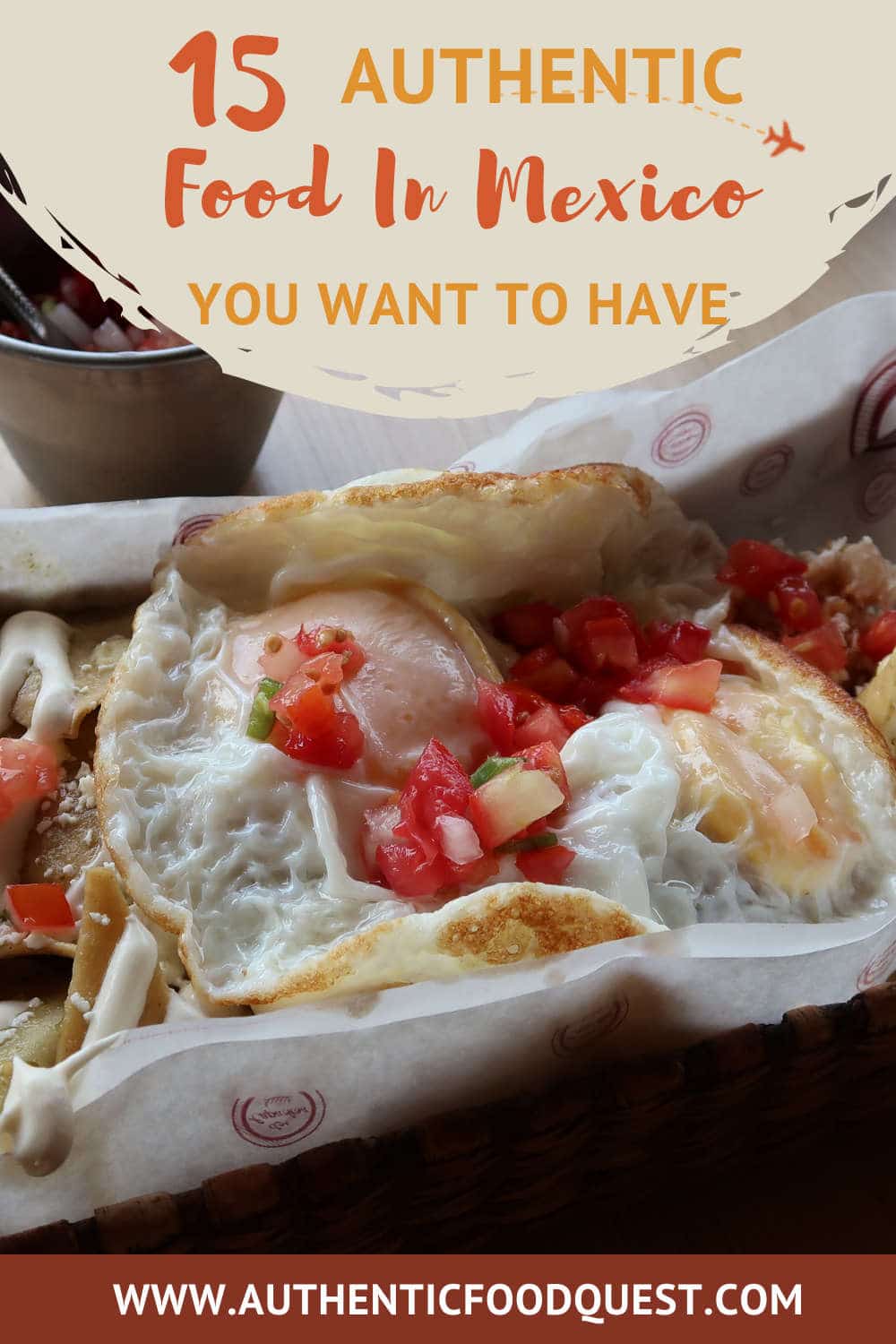 Food In Mexico: Top 15 Local Foods You Want To Have