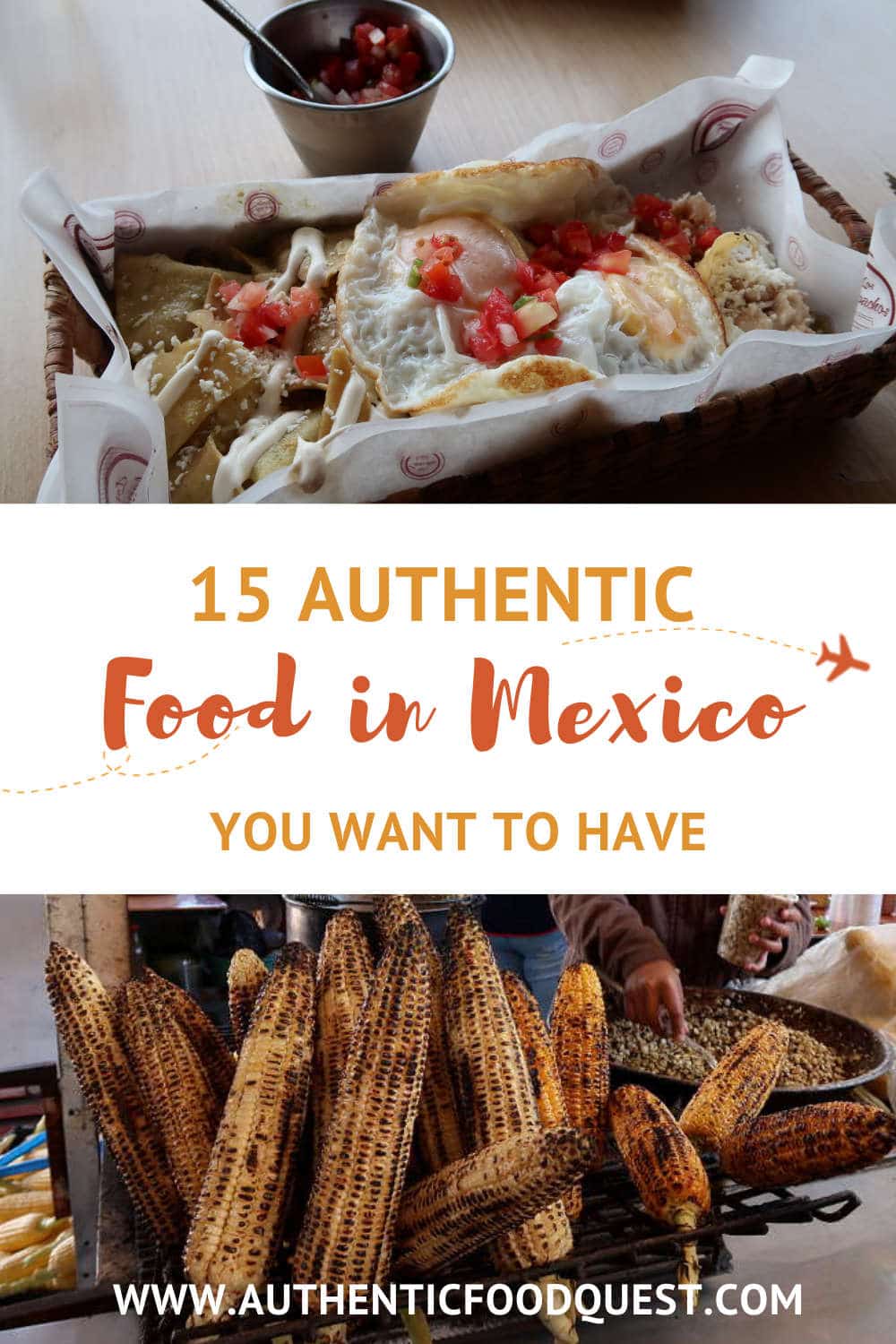 Food In Mexico: Top 15 Local Foods You Want To Have