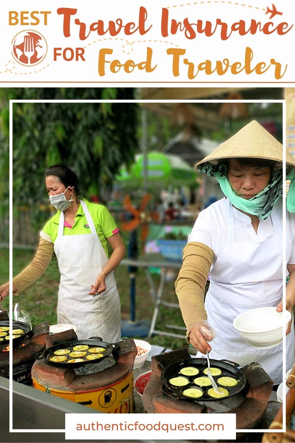 Best Travel Insurance For Food Travelers (Long Stay Included)