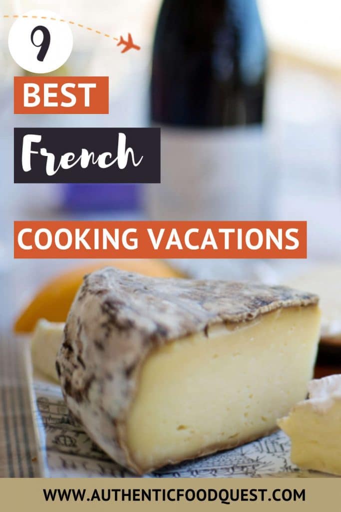 9 Of The Best Cooking Vacations In France To Explore The Local Cuisine