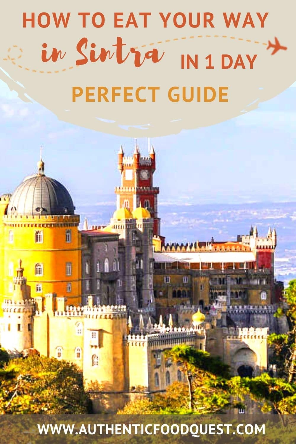 How To Eat Your Way In Sintra In One Day - The Perfect Guide