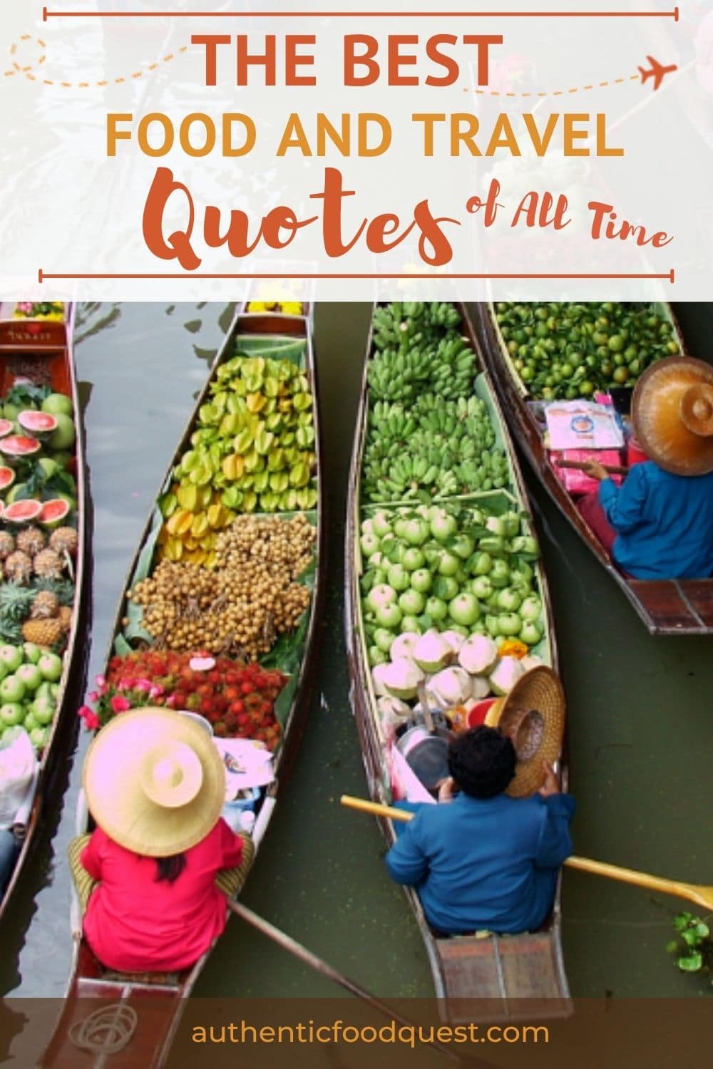 100 Food And Travel Quotes To Inspire Your Culinary Adventures