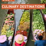 20 Best Culinary Destinations In The World For Scrumptious Adventures
