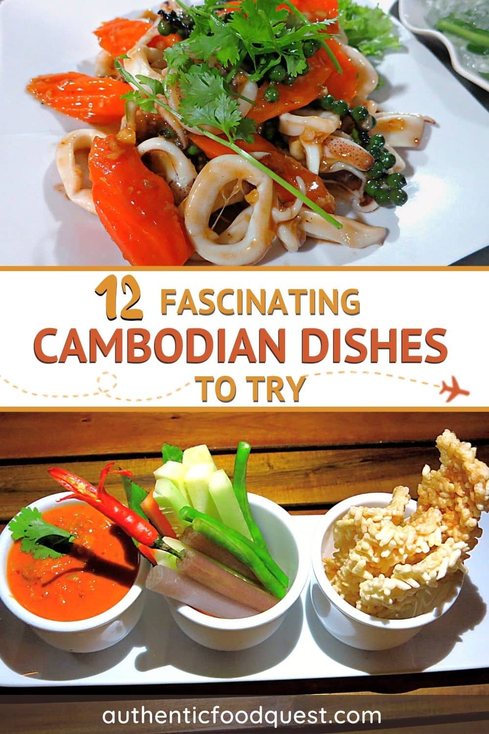 12 Fascinating Cambodian Dishes You Want To Feast On