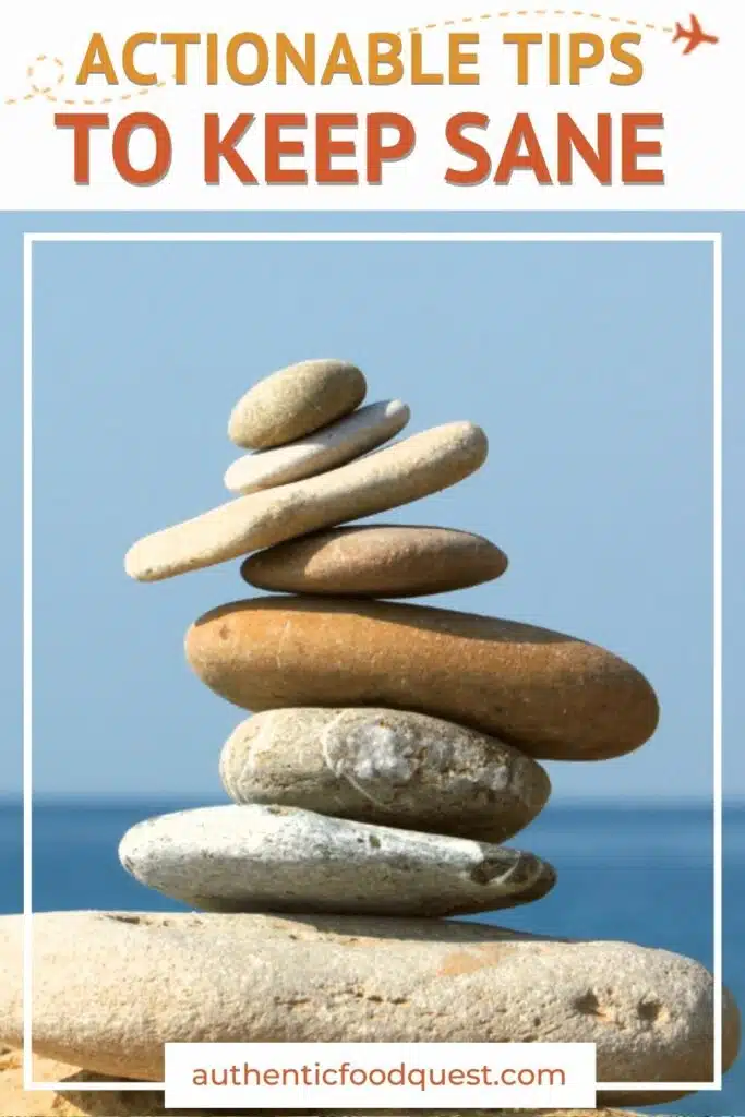 7 Actionable Tips To Stay Sane In The Midst Of Chaos