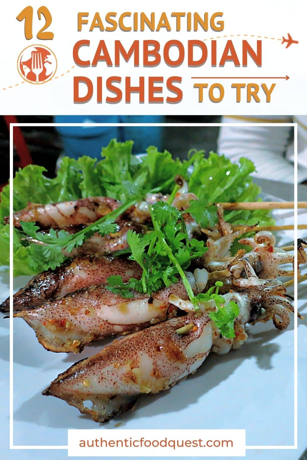 12 Fascinating Cambodian Dishes You Want To Feast On